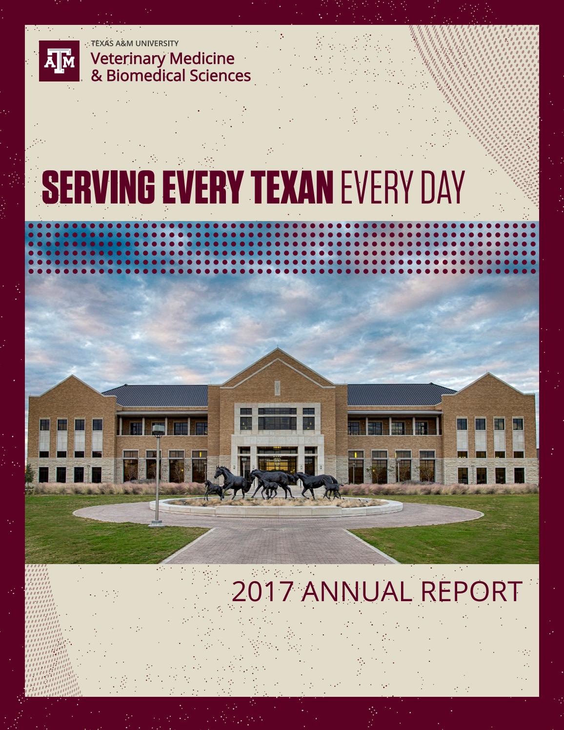 CVM 2017 Annual Report by Texas A&M School of Veterinary Medicine ...