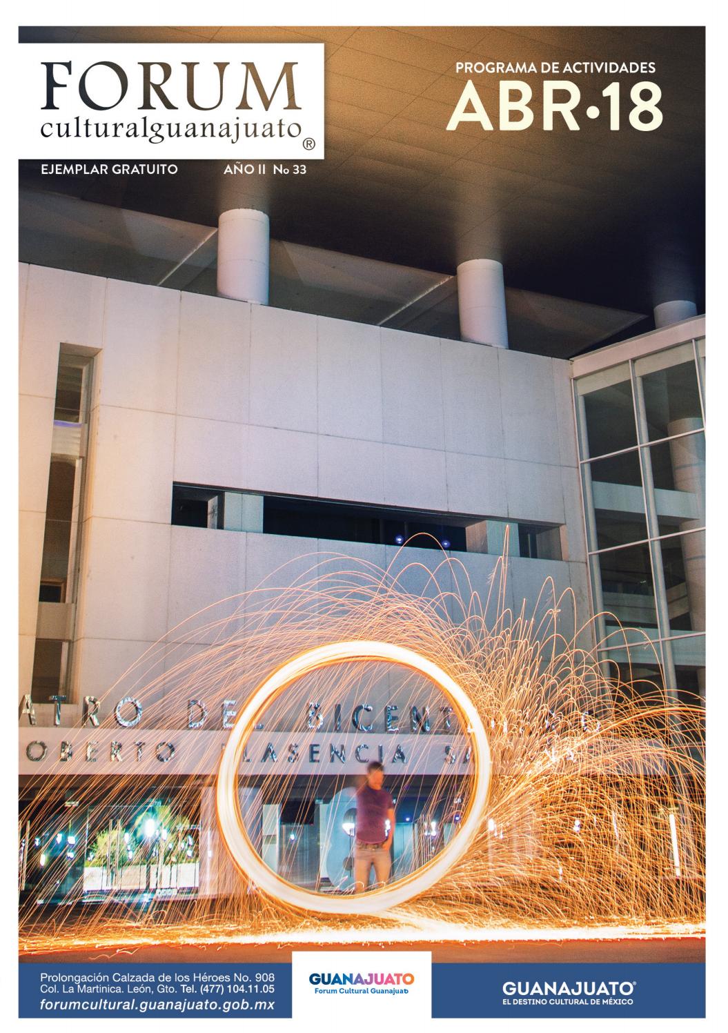 Forum Cultural Guanajuato · ABRIL 2018 by Forum Cultural - Issuu
