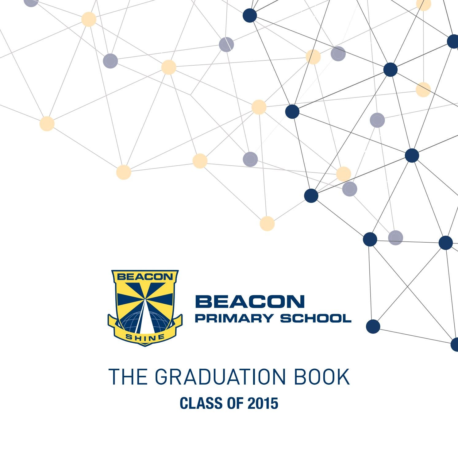 Beacon Primary School Yearbook 2015 by Phoenix Design - Issuu