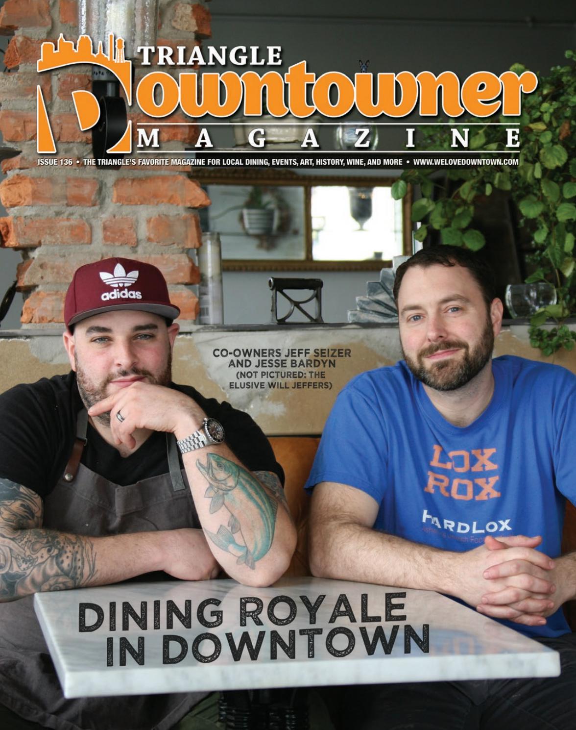 Dining Royale in Downtown: Triangle Downtowner Magazine, issue 136 by ...