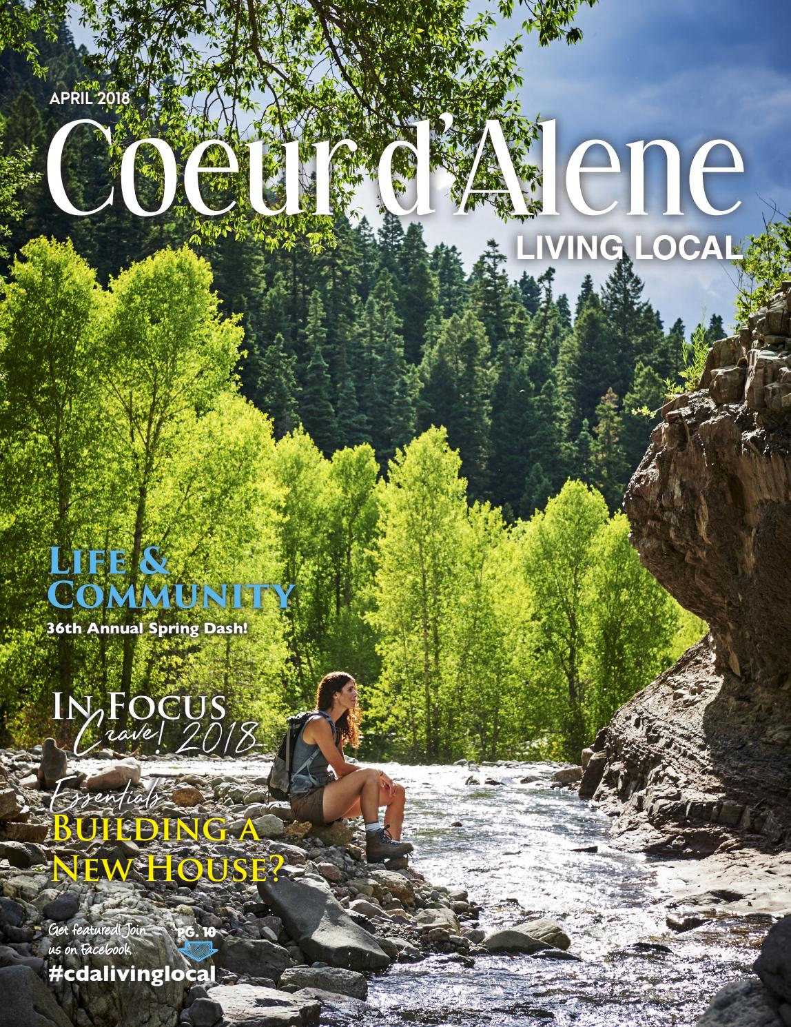 April 2018 Coeur d' Alene Living Local by Like Media - Issuu
