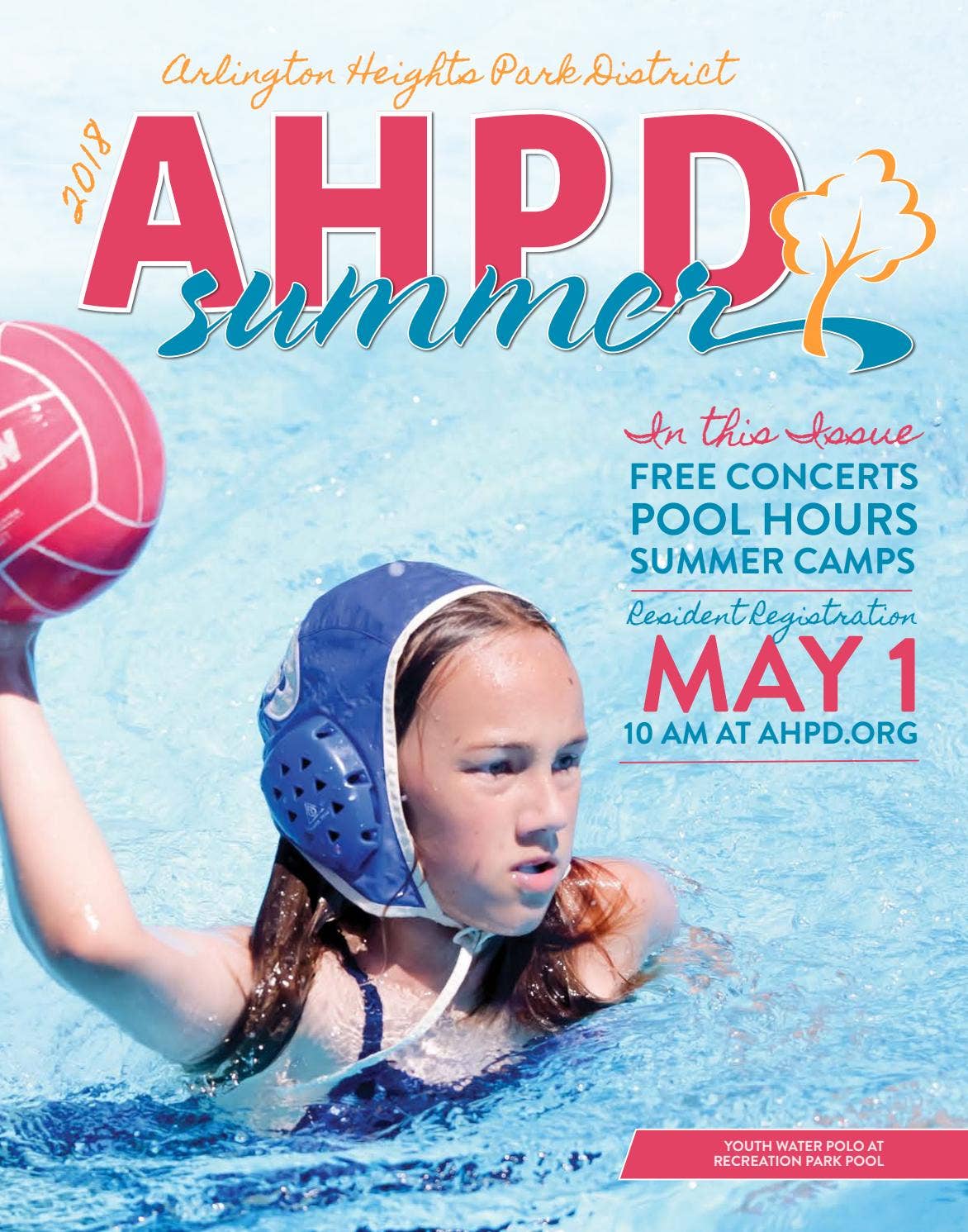 AHPD Summer 2018 Program Guide by Arlington Heights Park District - Issuu