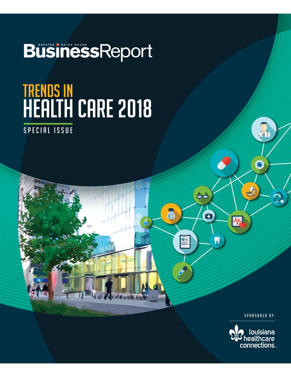 2018 Baton Rouge Business Report Trends in Health Care by Baton Rouge ...