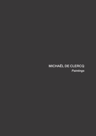 Michaël De Clercq - Paintings by michaeldeclercq - Issuu