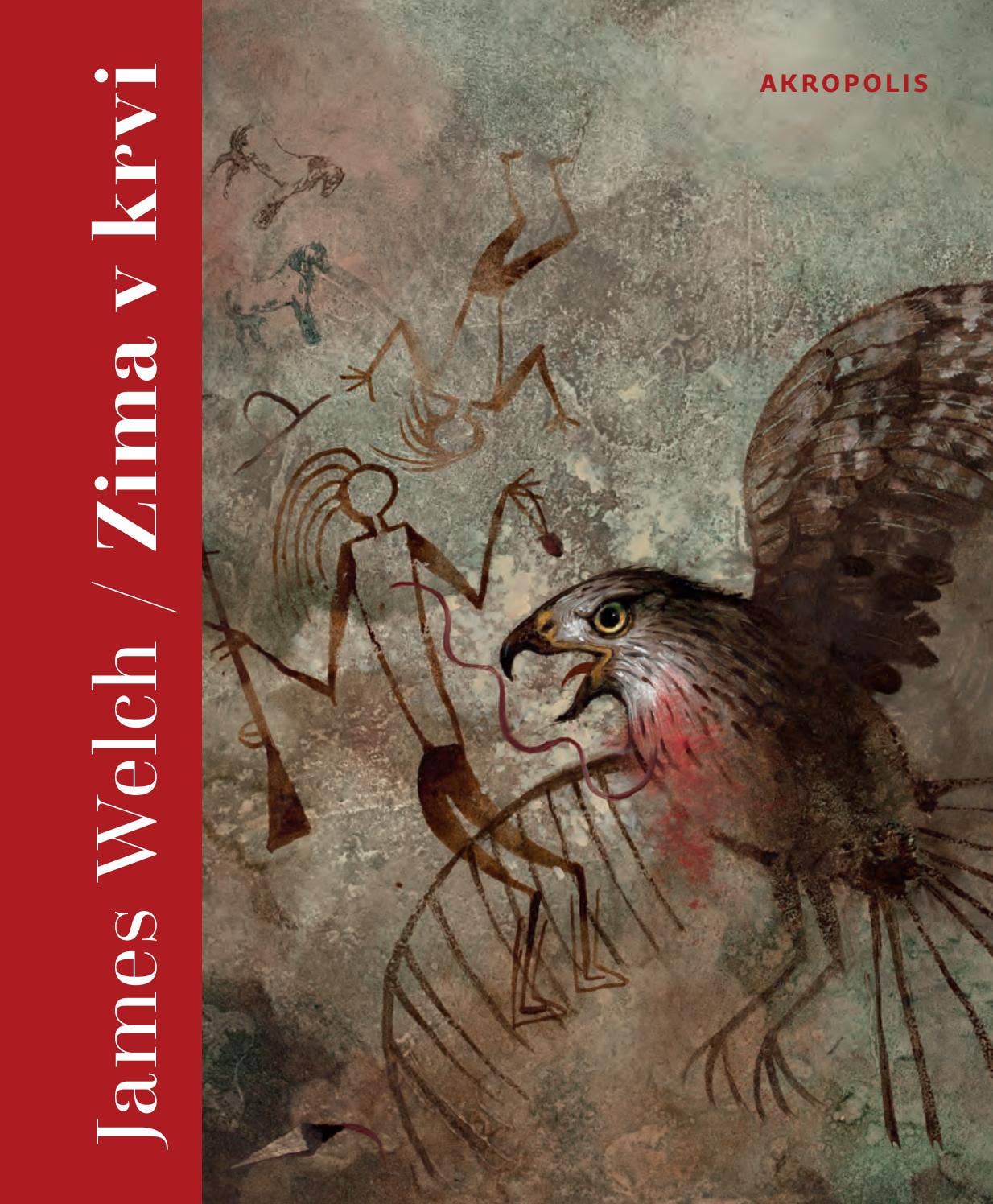 James Welch: Zima v krvi by Akropolis - Issuu