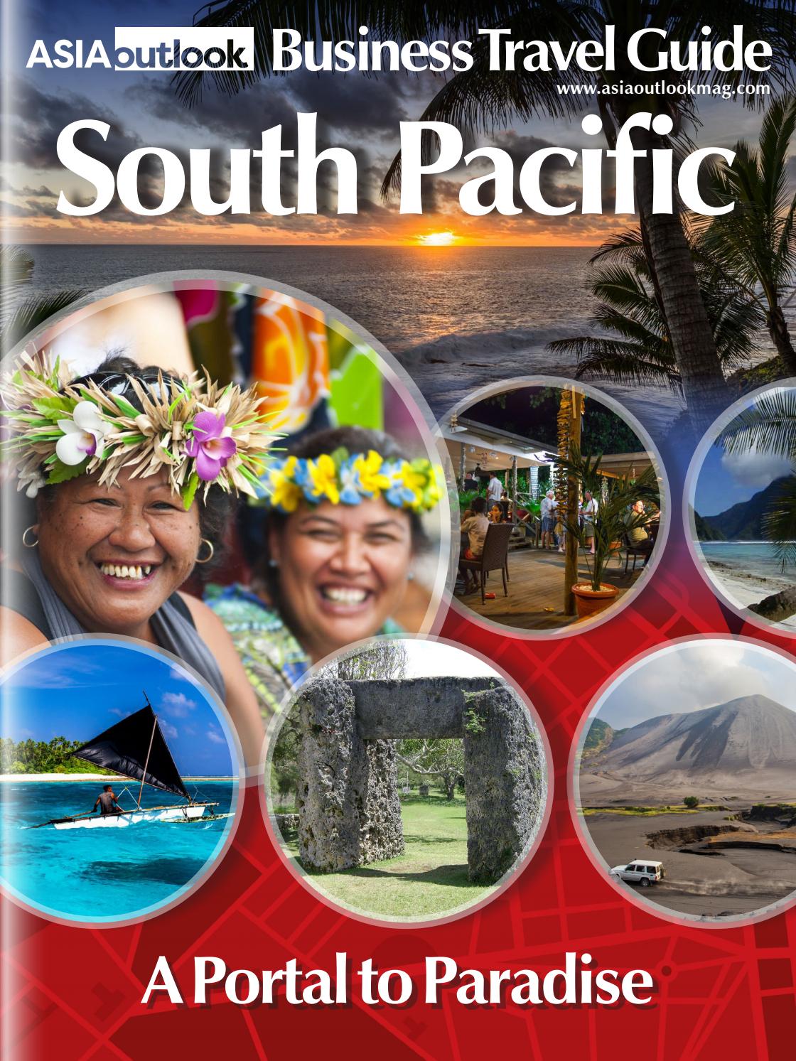 SOUTH PACIFIC BUSINESS TRAVEL GUIDE by Outlook Publishing - Issuu