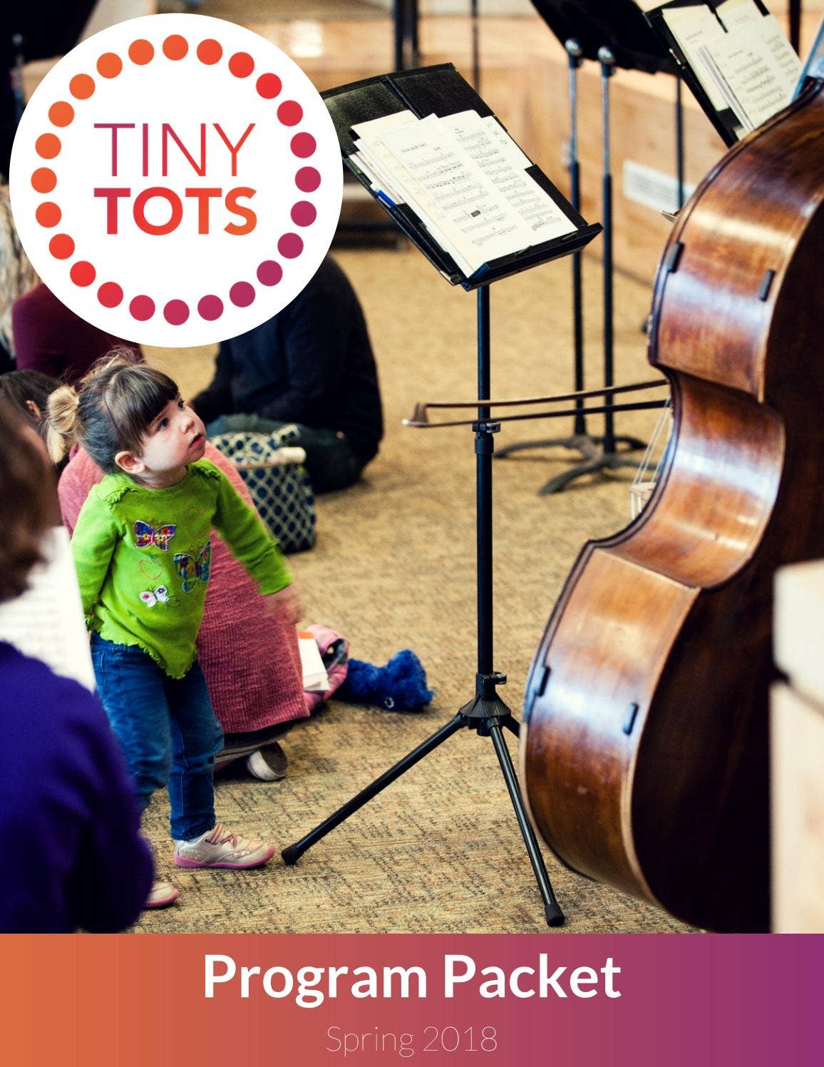 Spring Tiny Tots 2018: Program Packet by Inside the Orchestra - Issuu