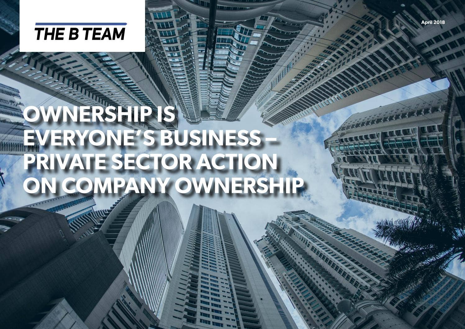 Ownership Is Everyone's Business—Private Sector Action on Company ...