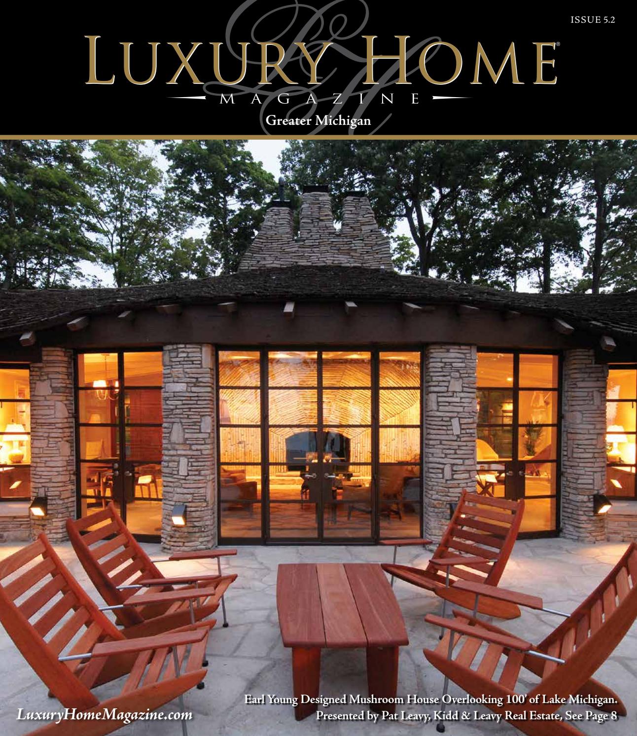 Luxury Home Magazine Michigan Issue 5.2 by Luxury Home Magazine - Issuu