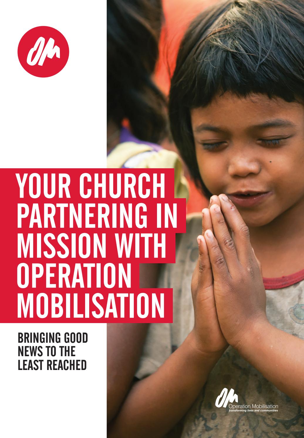 Partnering in Mission with Operation Mobilisation - OM UK by Operation ...