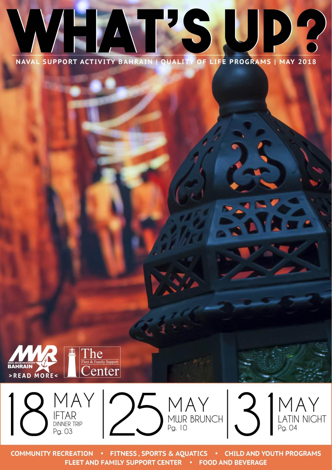 What's Up Newsletter |May 2018 | Navy MWR Bahrain by NavyMWRBahrain - Issuu