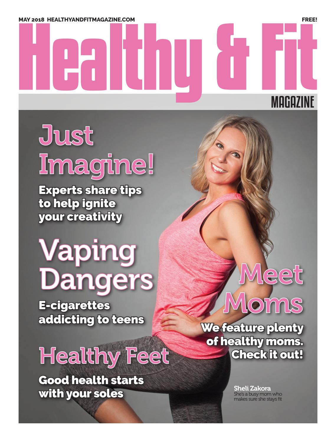 Healthy & Fit Magazine May 2018 edition by Healthy & Fit Magazine - Issuu