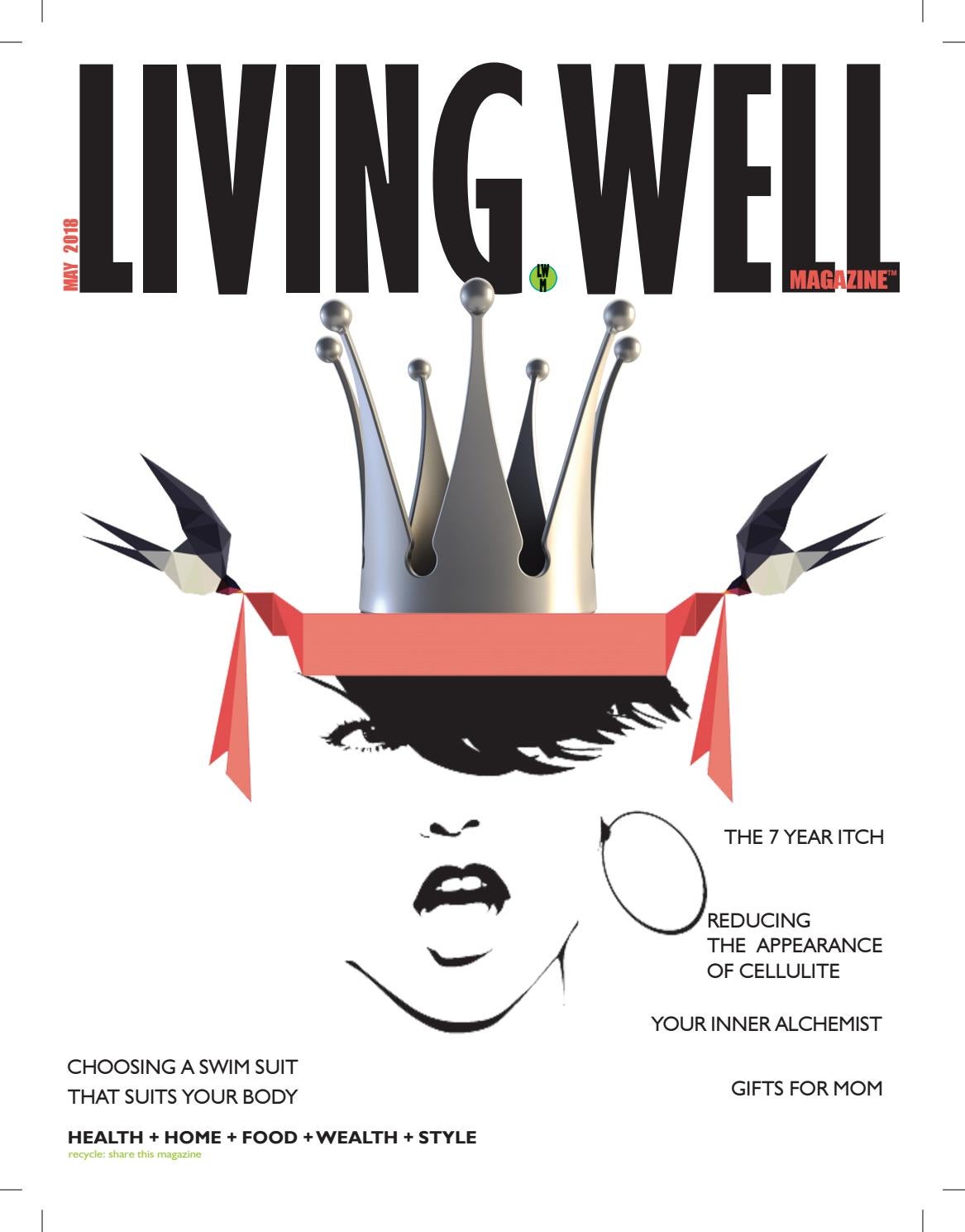 Living Well Magazine MAY 2018 by Living.Well Magazine - Issuu