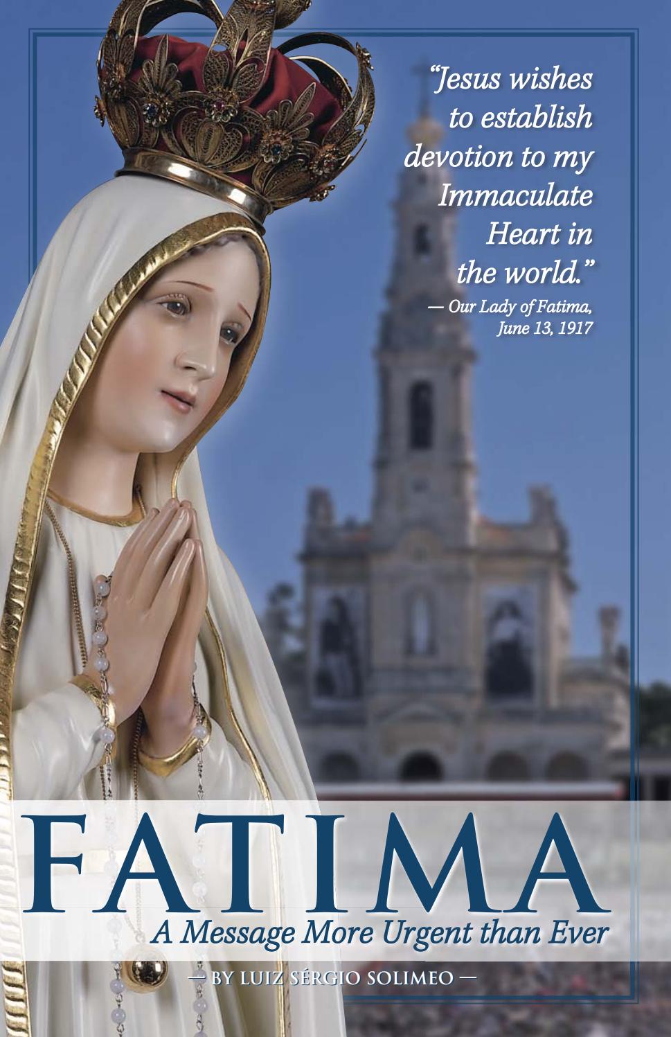 Fatima - A Message more urgent than ever by Crusade Magazine - Issuu