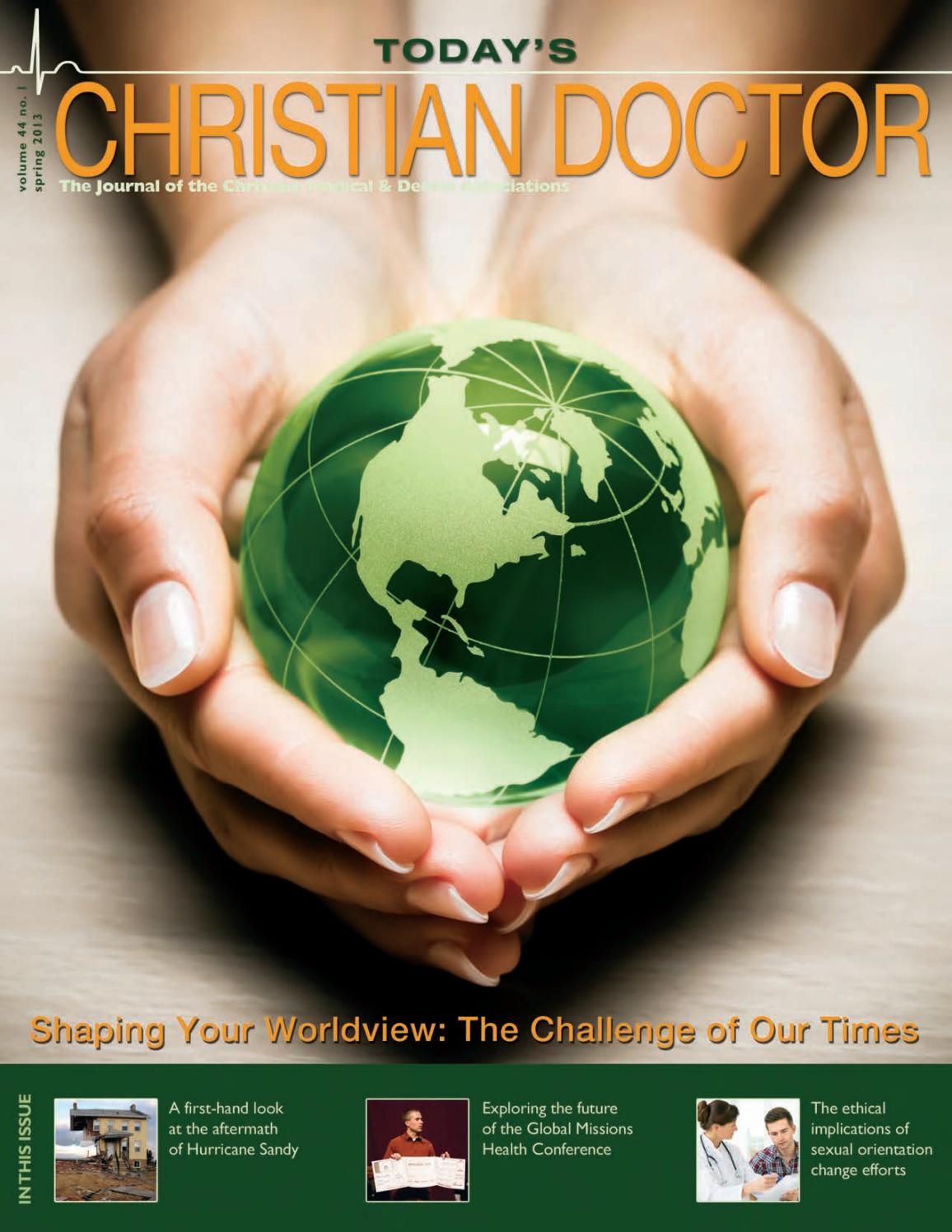 Today's Christian Doctor - Spring 2013 by Christian Medical & Dental ...