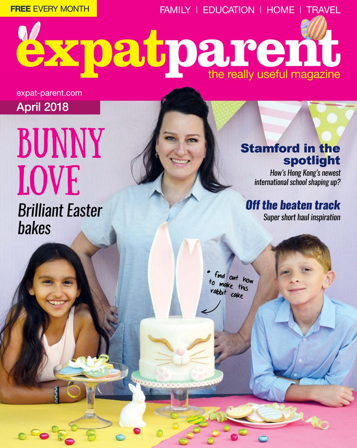 Expat Parent Apr 2018 by Hong Kong Living Ltd - Issuu