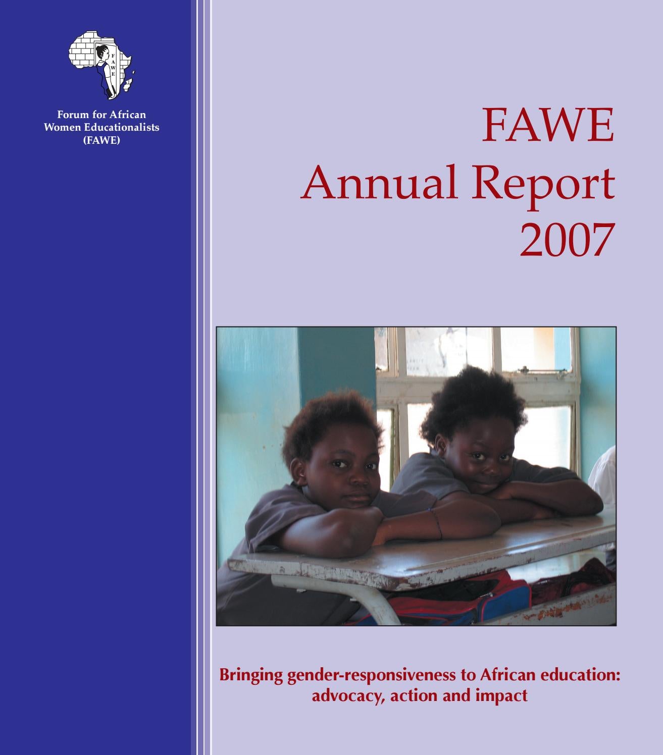 FAWE Annual Report 2007 by Forum for African Women Educationalists ...