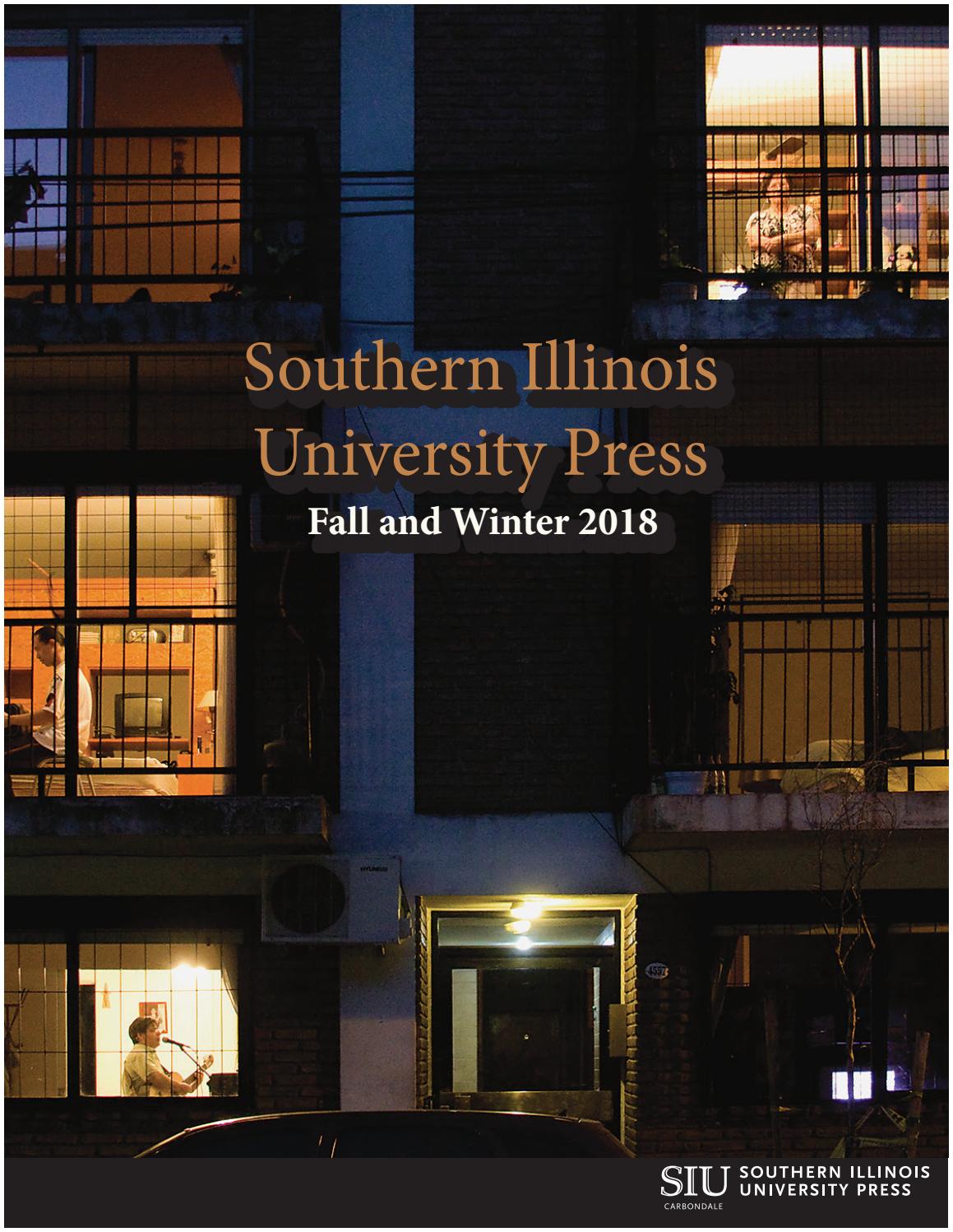 Fall 18 catalog by Southern Illinois University Press - Issuu