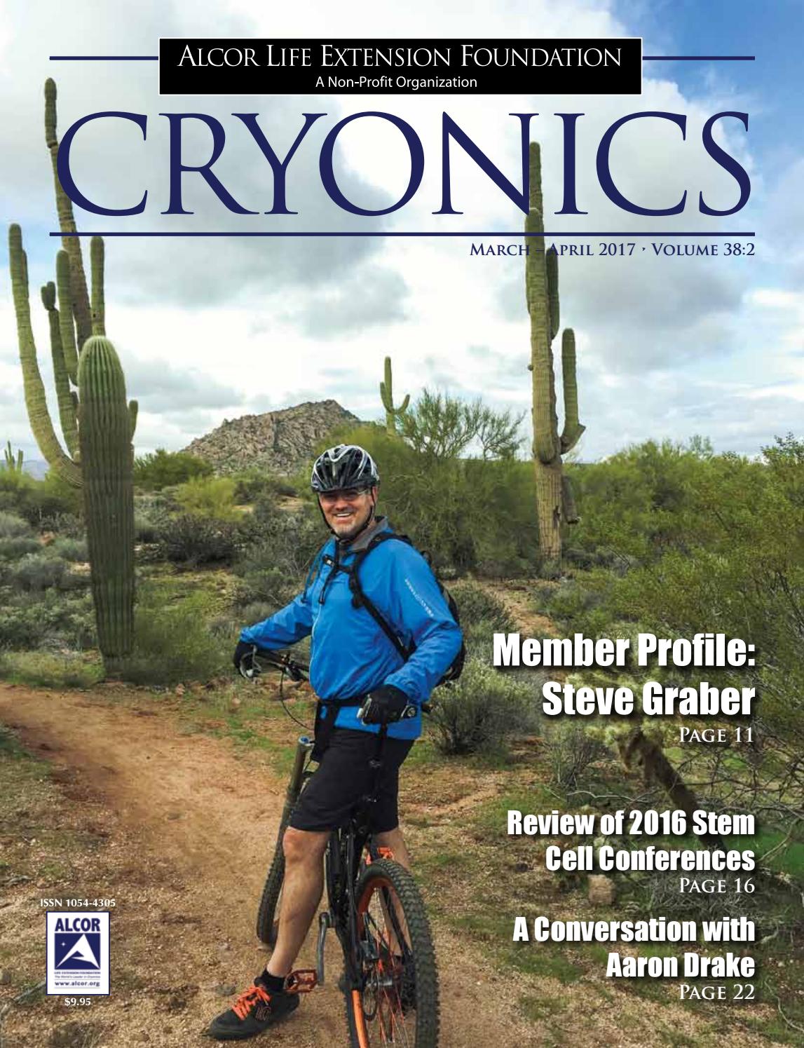 Cryonics 2017 March-April by Alcor Life Extension Foundation - Issuu