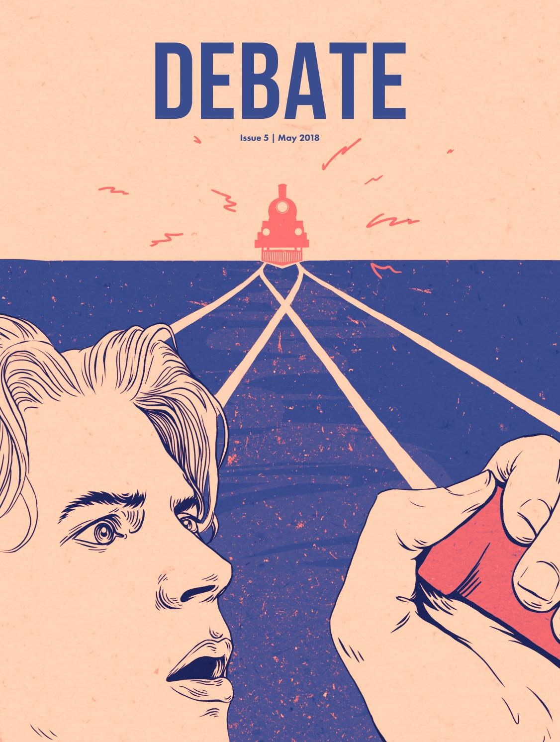 Debate | Issue 5 | Ethics by Debate Magazine - Issuu
