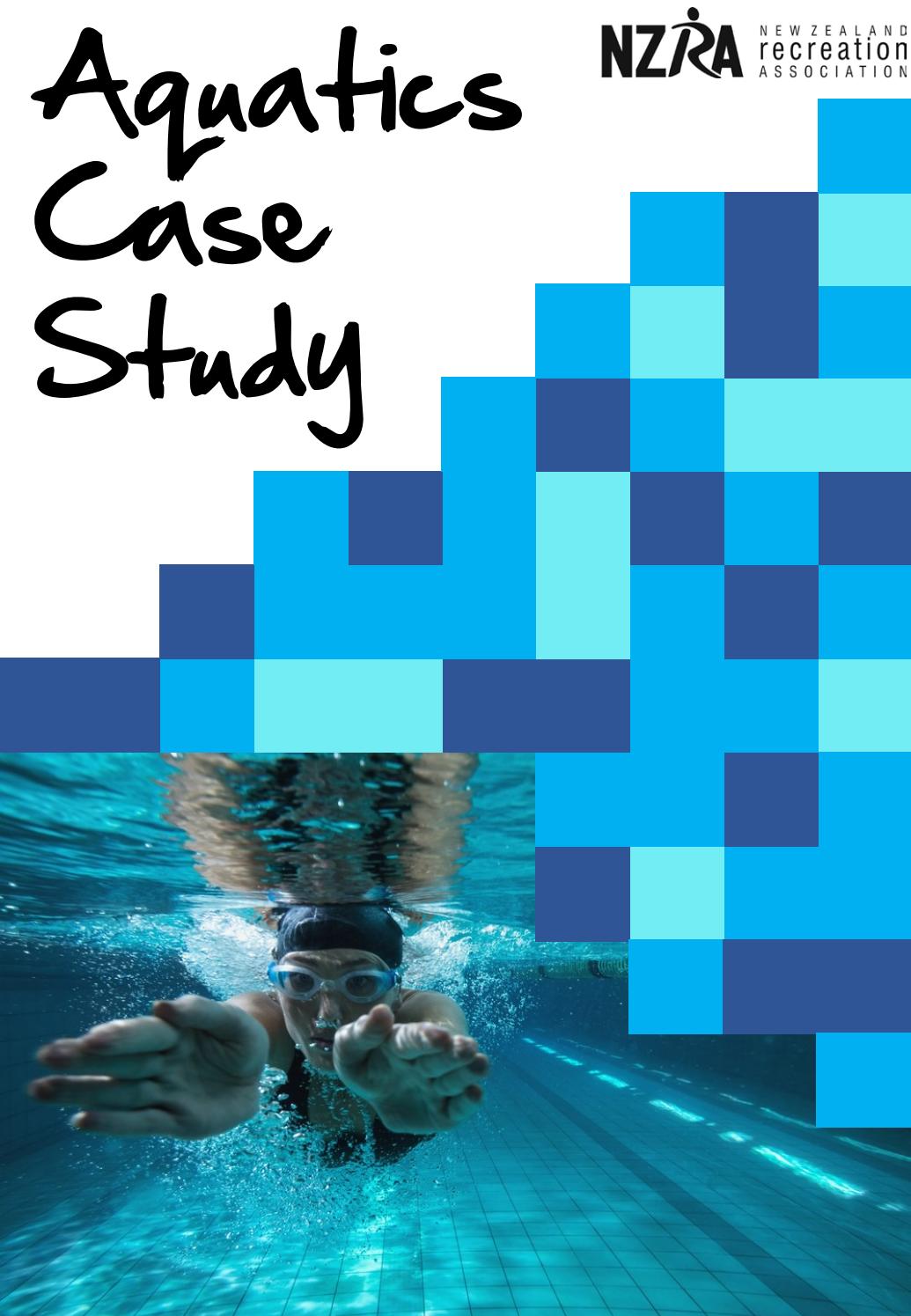 NZ Recreation Association - Aquatics Case Study by Recreation Aotearoa ...