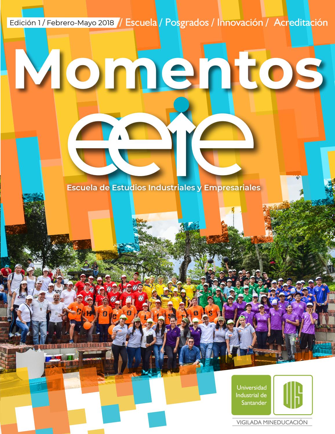 Momentos eeie by Escuela de Estudios Industriales y Empresariales - Issuu