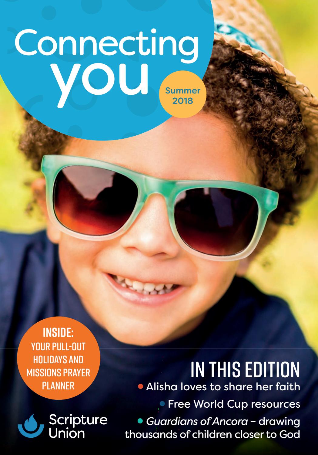 Connecting You | Summer 2018 by Scripture Union - Issuu