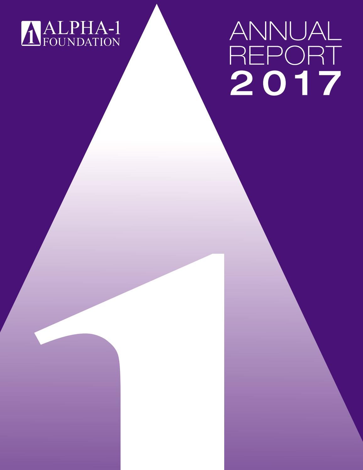 Alpha-1 Foundation 2017 Annual Report by Alpha-1 Foundation - Issuu