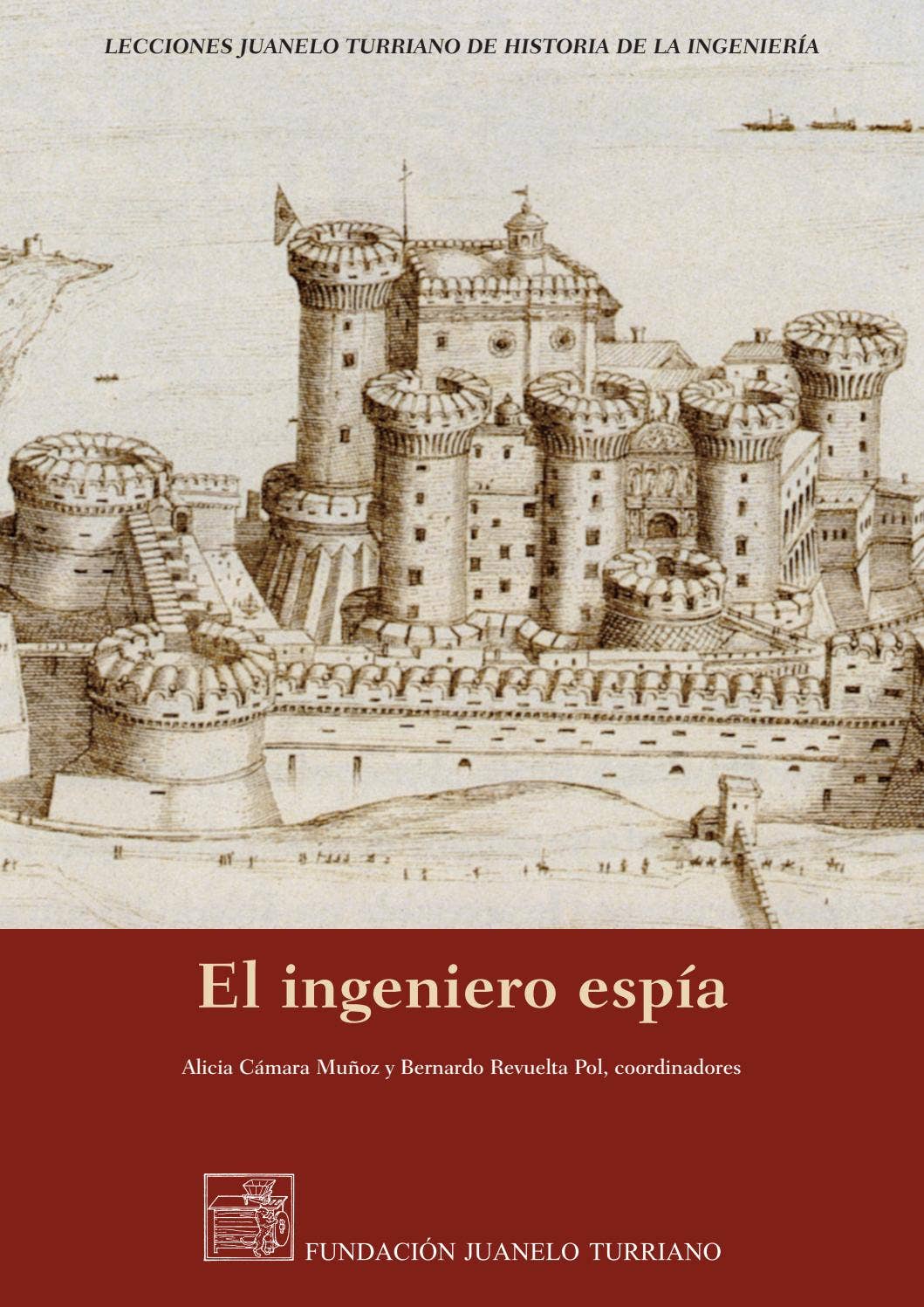 El ingeniero espia by FUNDACIÓN JUANELO TURRIANO - Issuu