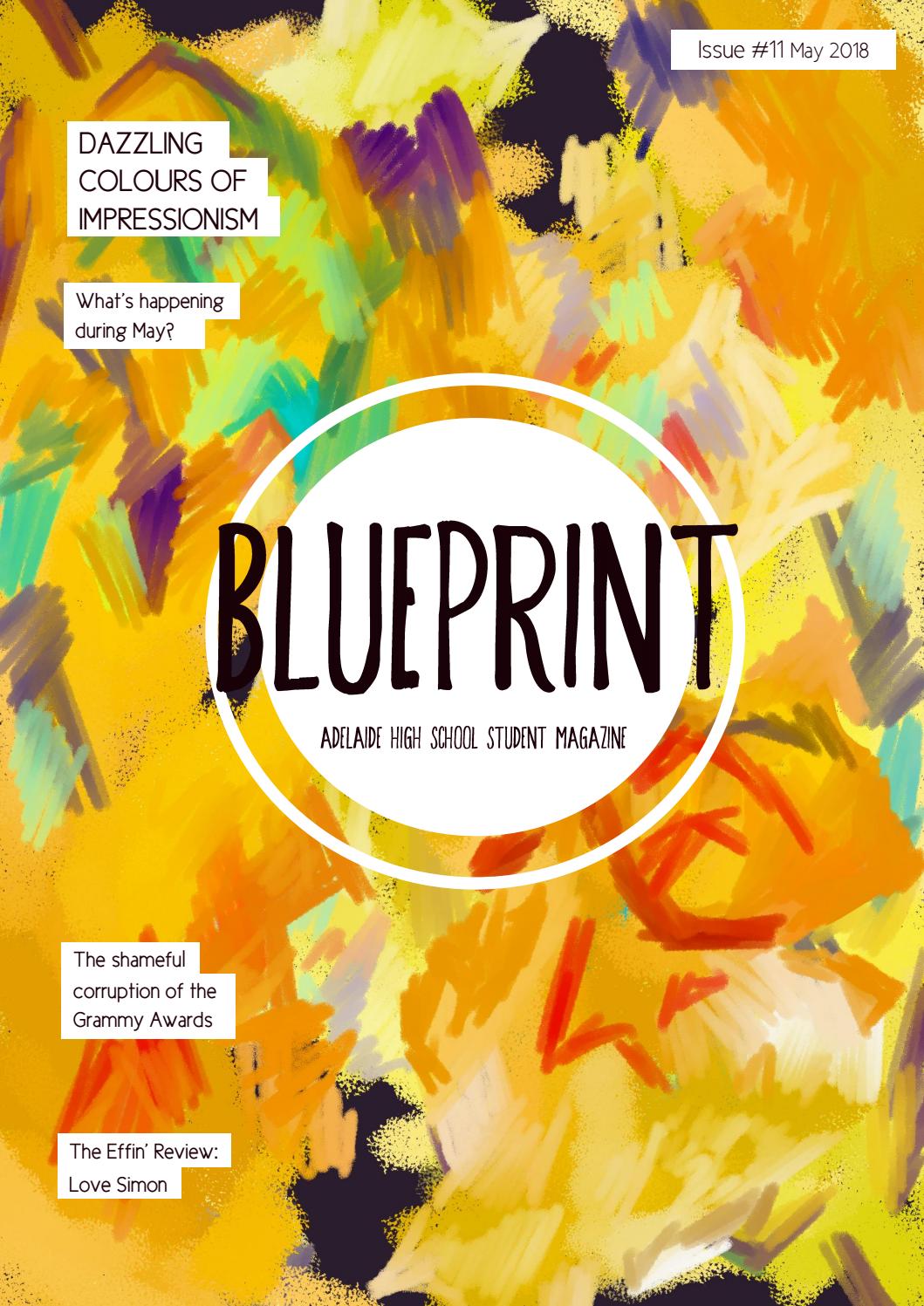 Blueprint student magazine issue11 by Adelaide High School - Issuu