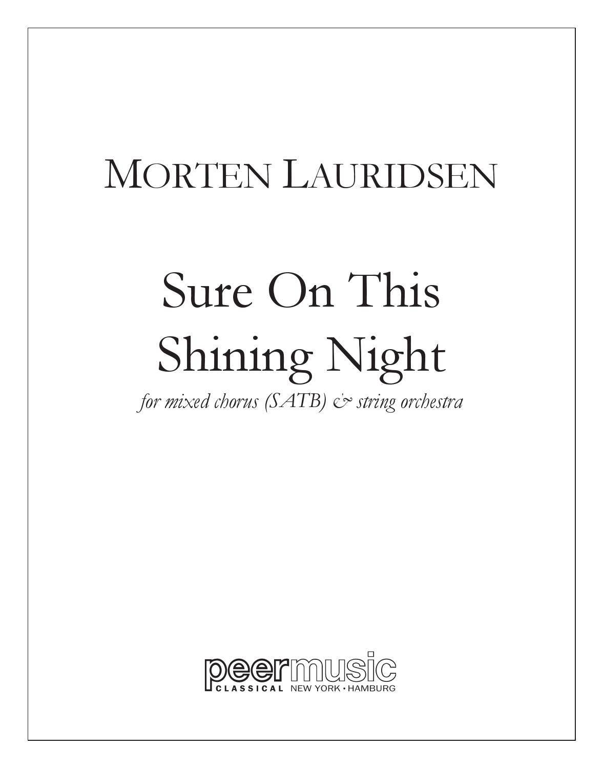 Lauridsen: Sure On This Shining Night for SATB chorus and string ...