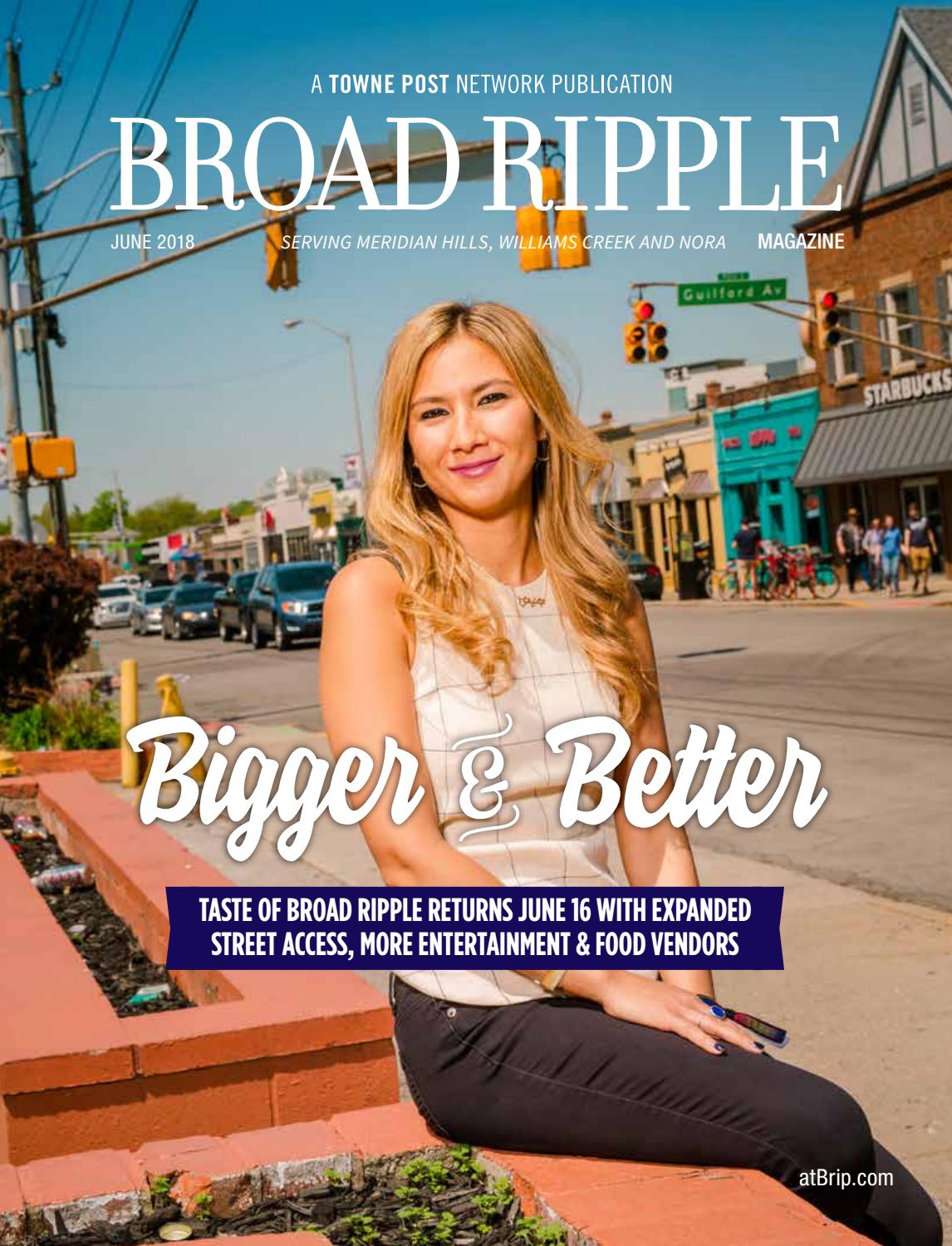 Broad Ripple Magazine June 2018 by Towne Post Network, Inc. - Issuu