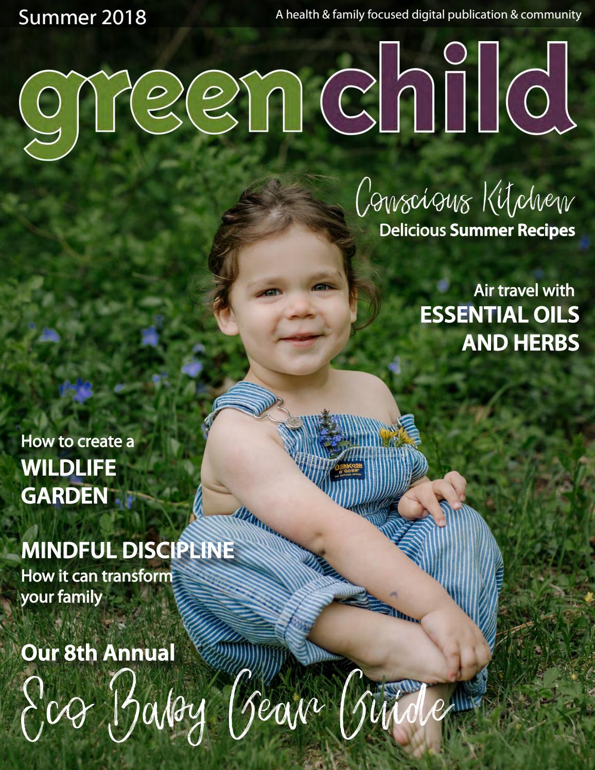 Summer 2018: Green Child Magazine by Green Child Magazine - Issuu