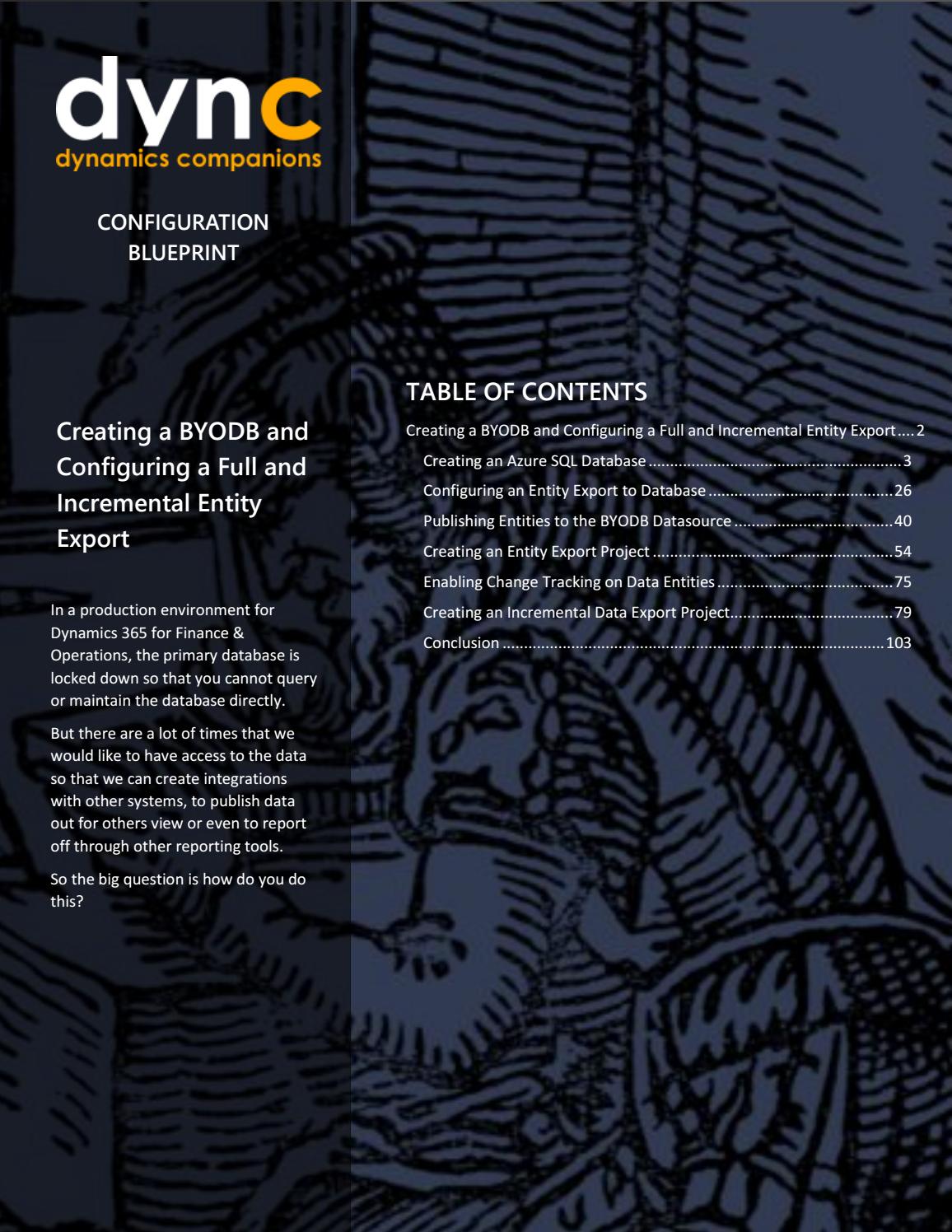 Creating a BYODB and Configuring a Full and Incremental Entity Export by Dynamics Companions - Issuu