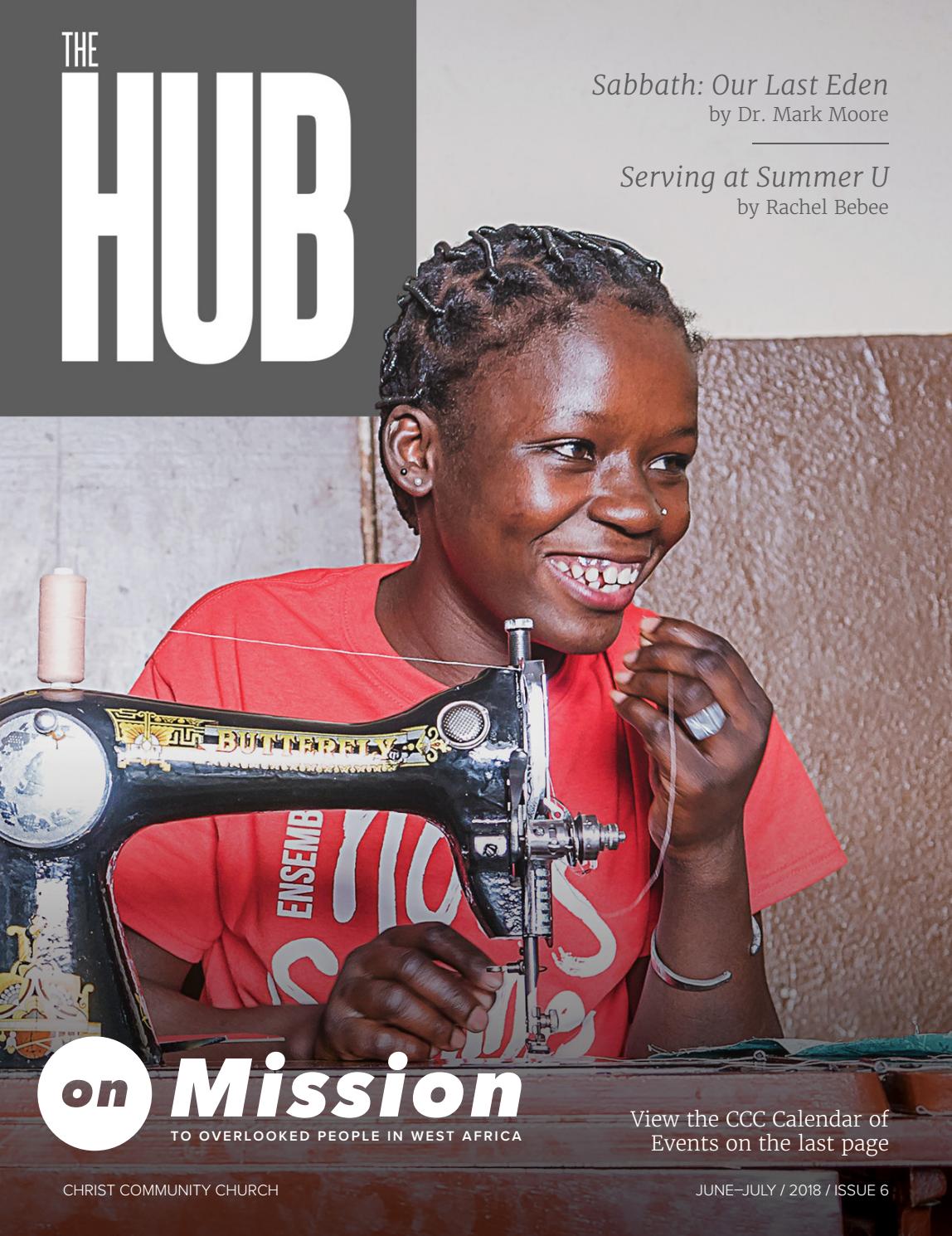 The Hub Magazine Issue 6 by Christ Community Church - Issuu