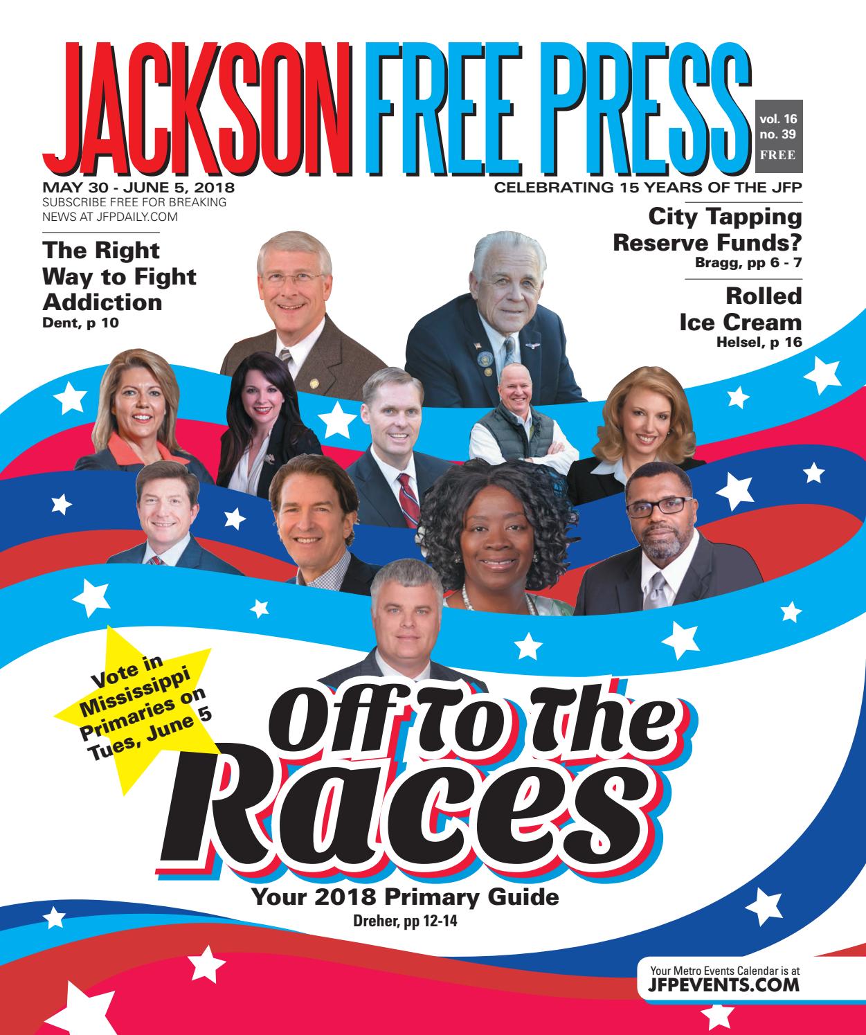 V16n39 - 2018 Primary Guide by Jackson Free Press Magazine - Issuu