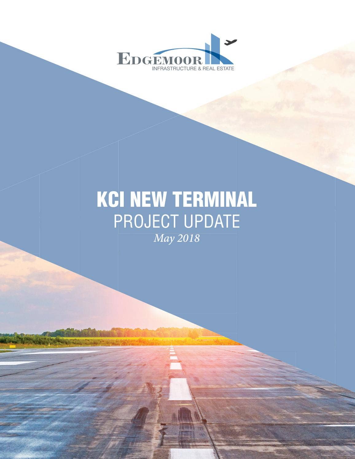 Edgemoor KCI Project Update May 2018 by Edgemoor Infrastructure & Real ...