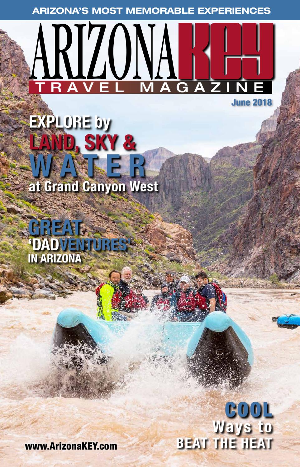Arizona KEY Travel Magazine digital edition June 2018 by Arizona KEY ...