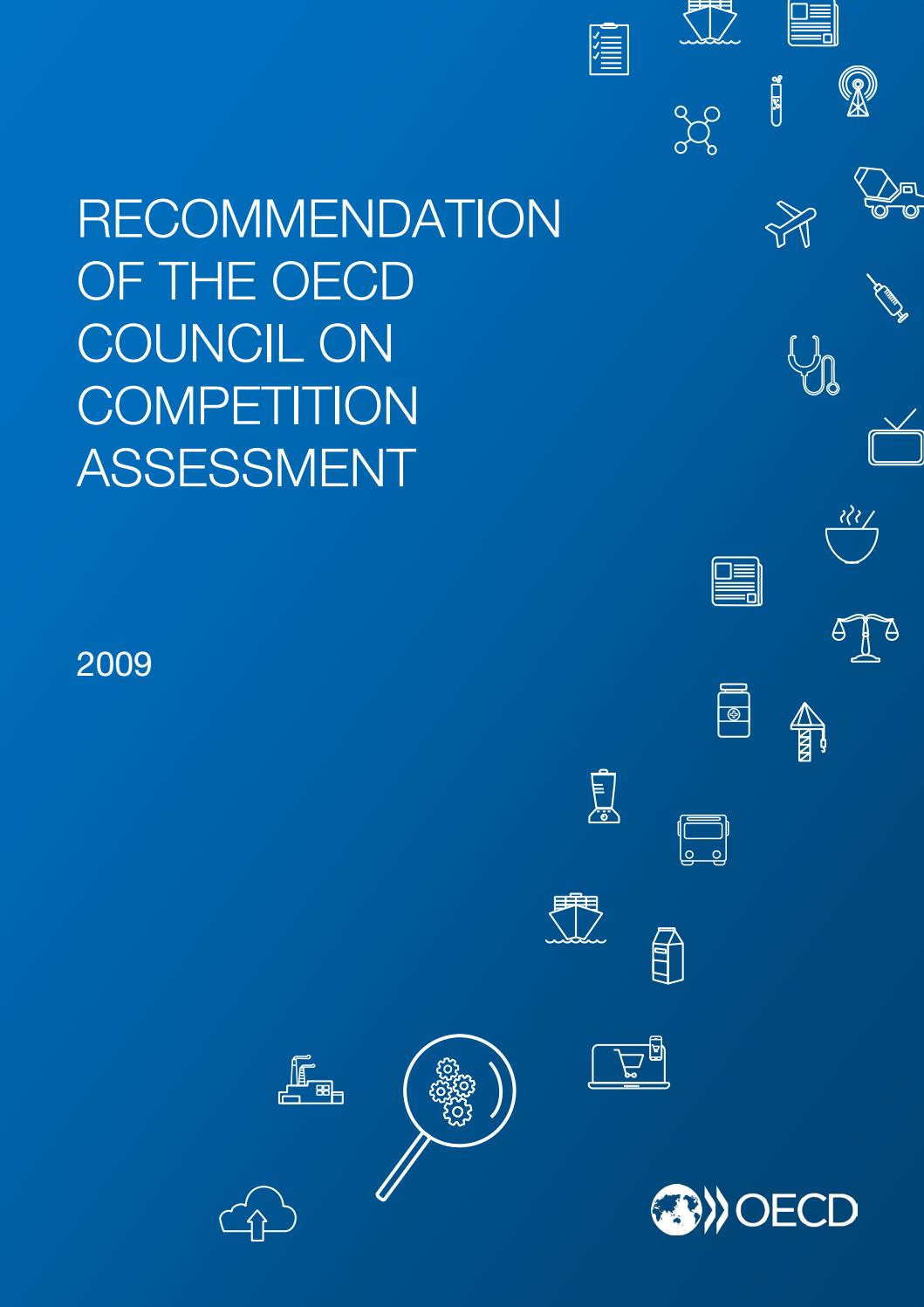 Competition Assessment: 2009 OECD Recommendation of the Council by OECD ...