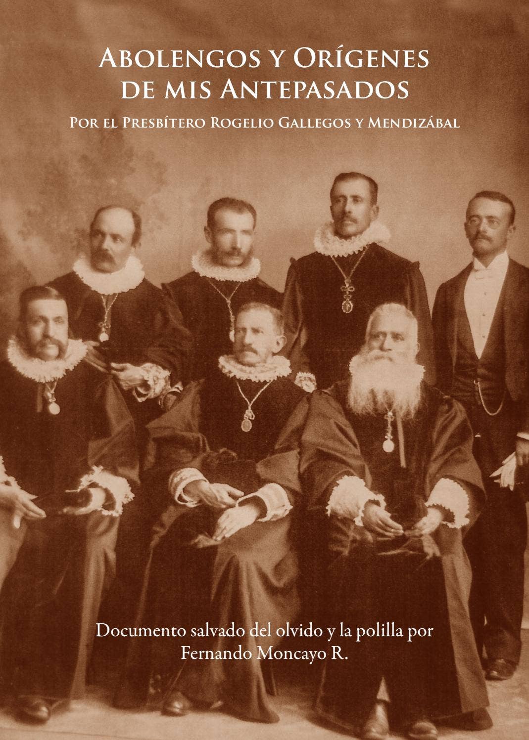Abolengos y orígenes de mis antepasados by Freddy Coello - Issuu