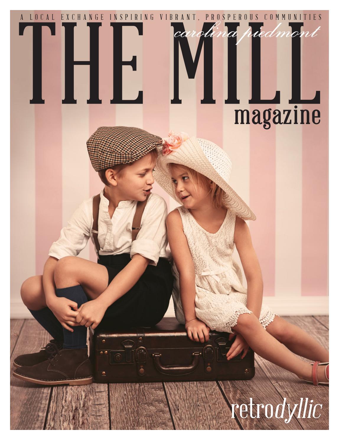 The Mill Magazine Edition 9 No. 1 Retrodyllic by Market Style Media - Issuu