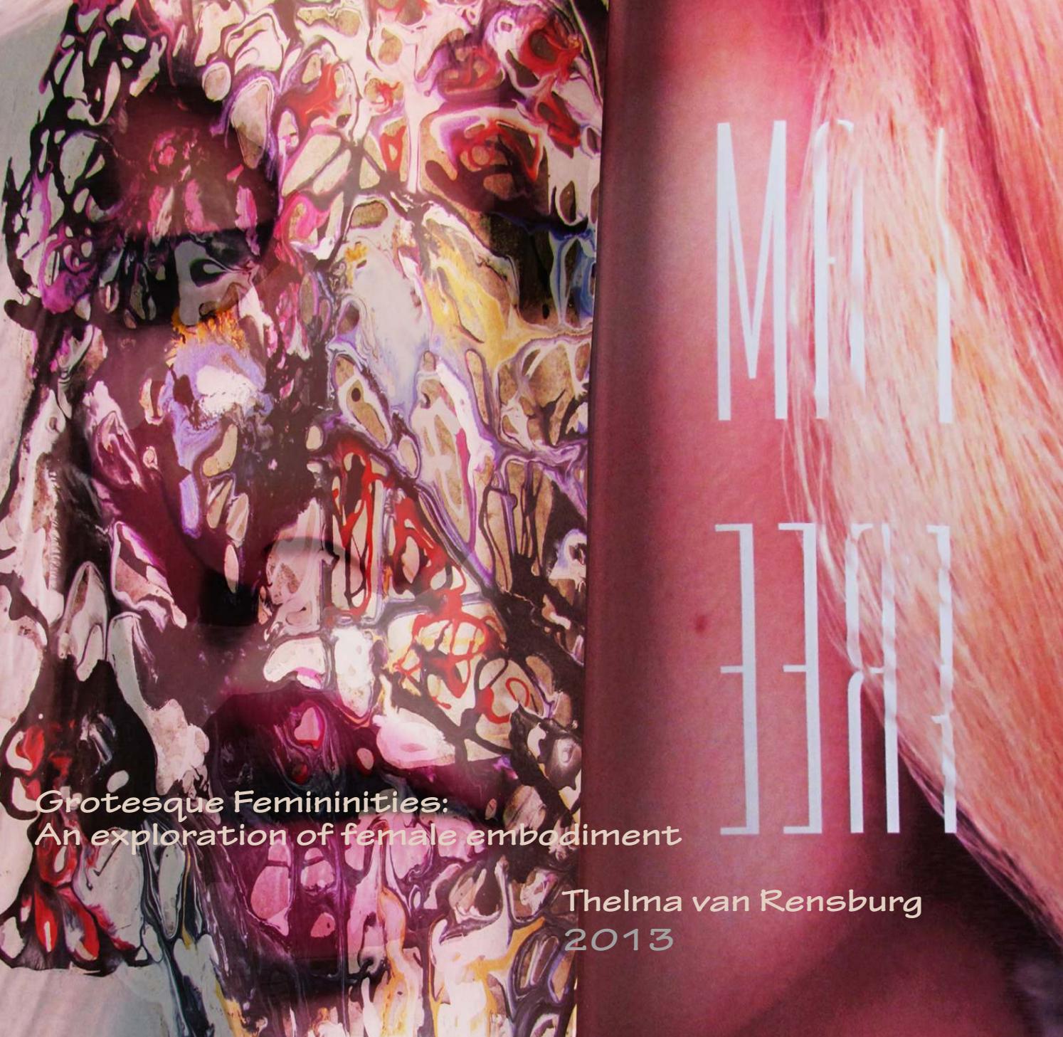 Grotesque femininities: An exploration of female embodiment by Thelma ...