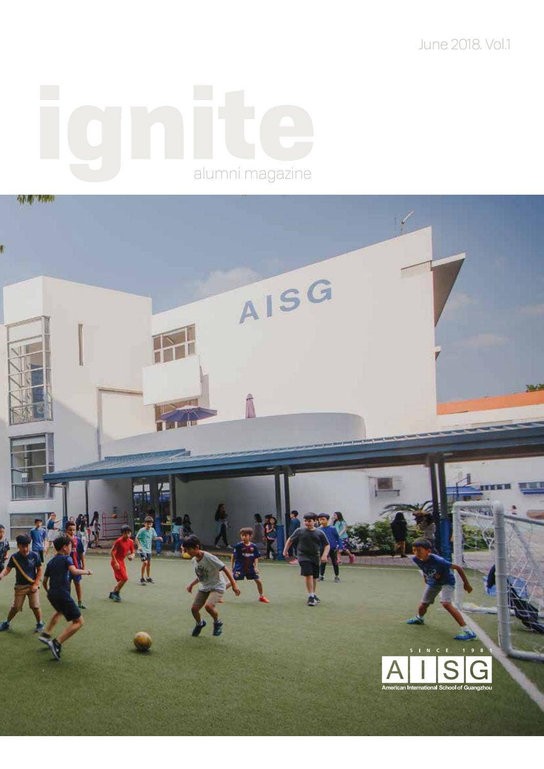 Ignite - AISG Alumni Magazine Vol.1 by AISGZrams - Issuu