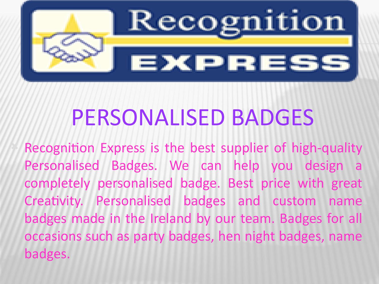 Personalised Badges By Recognitionexpress Issuu