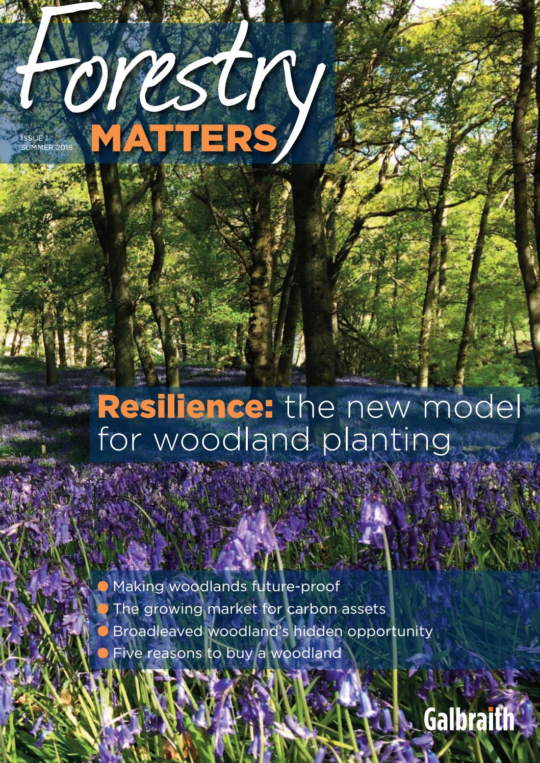 Galbraith Forestry Matters Summer 2018 by Galbraith - Issuu