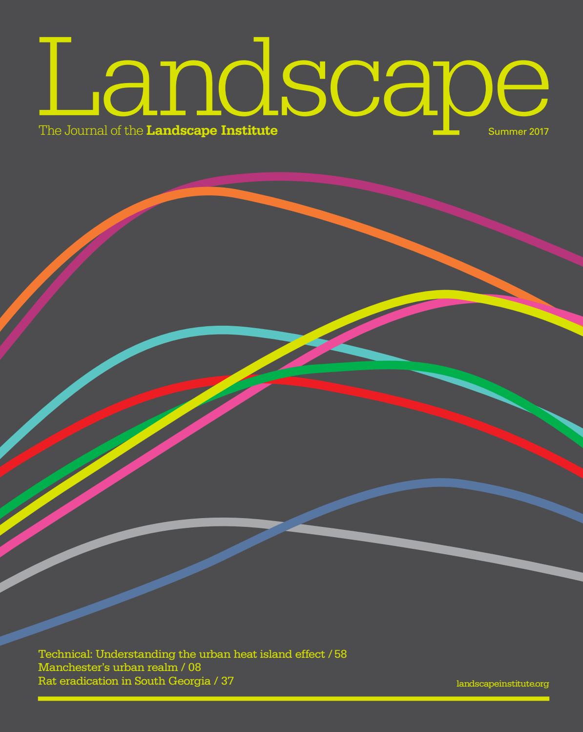 Landscape Journal - Summer 2017 by Landscape, the journal of the ...