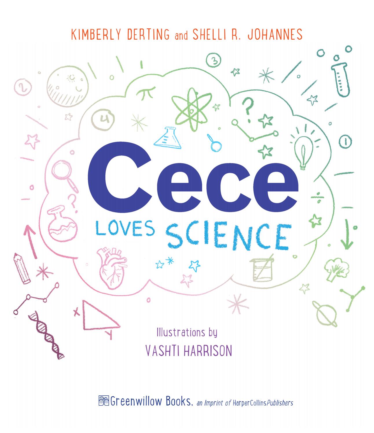 Cece Loves Science Browse Inside by HarperCollins Children's Books - Issuu