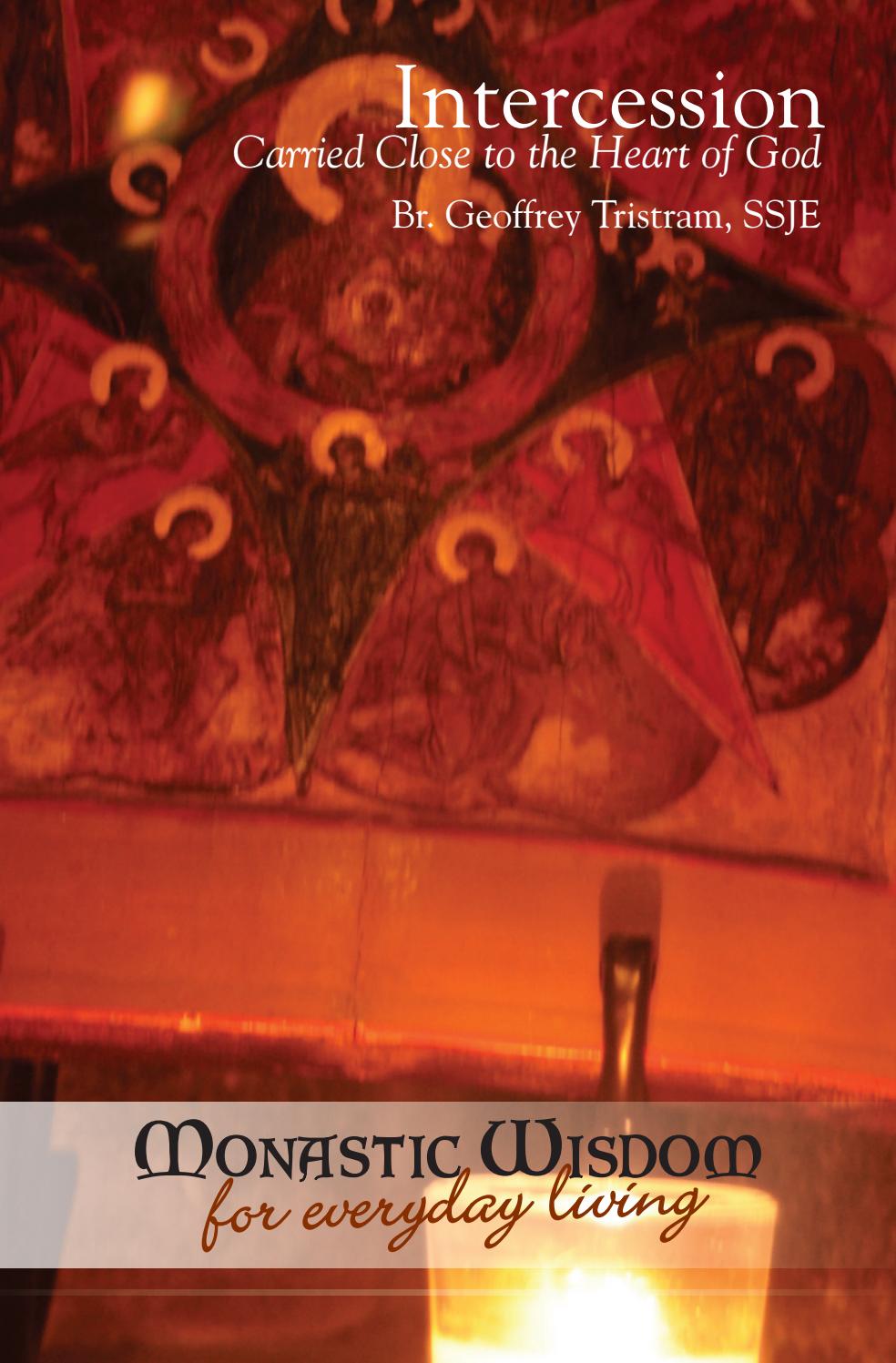 Monastic Wisdom: Intercession by Friends of SSJE - Issuu
