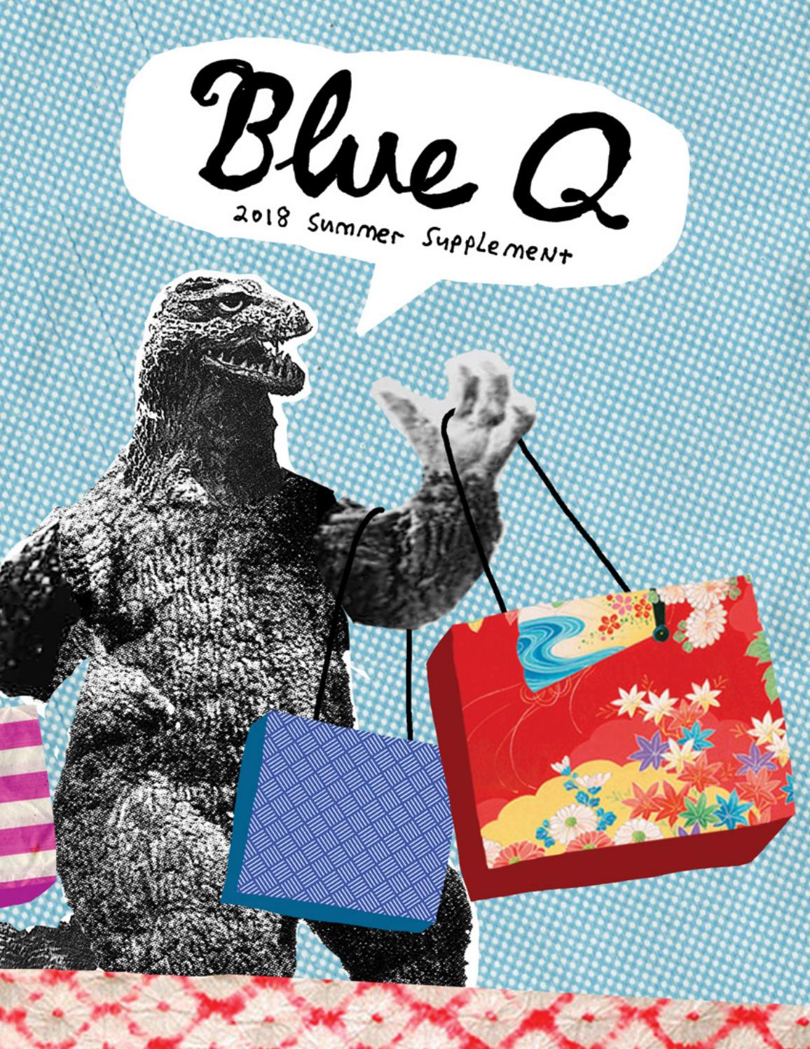 2018 Blue Q Summer Supplement by Blue Q - Issuu