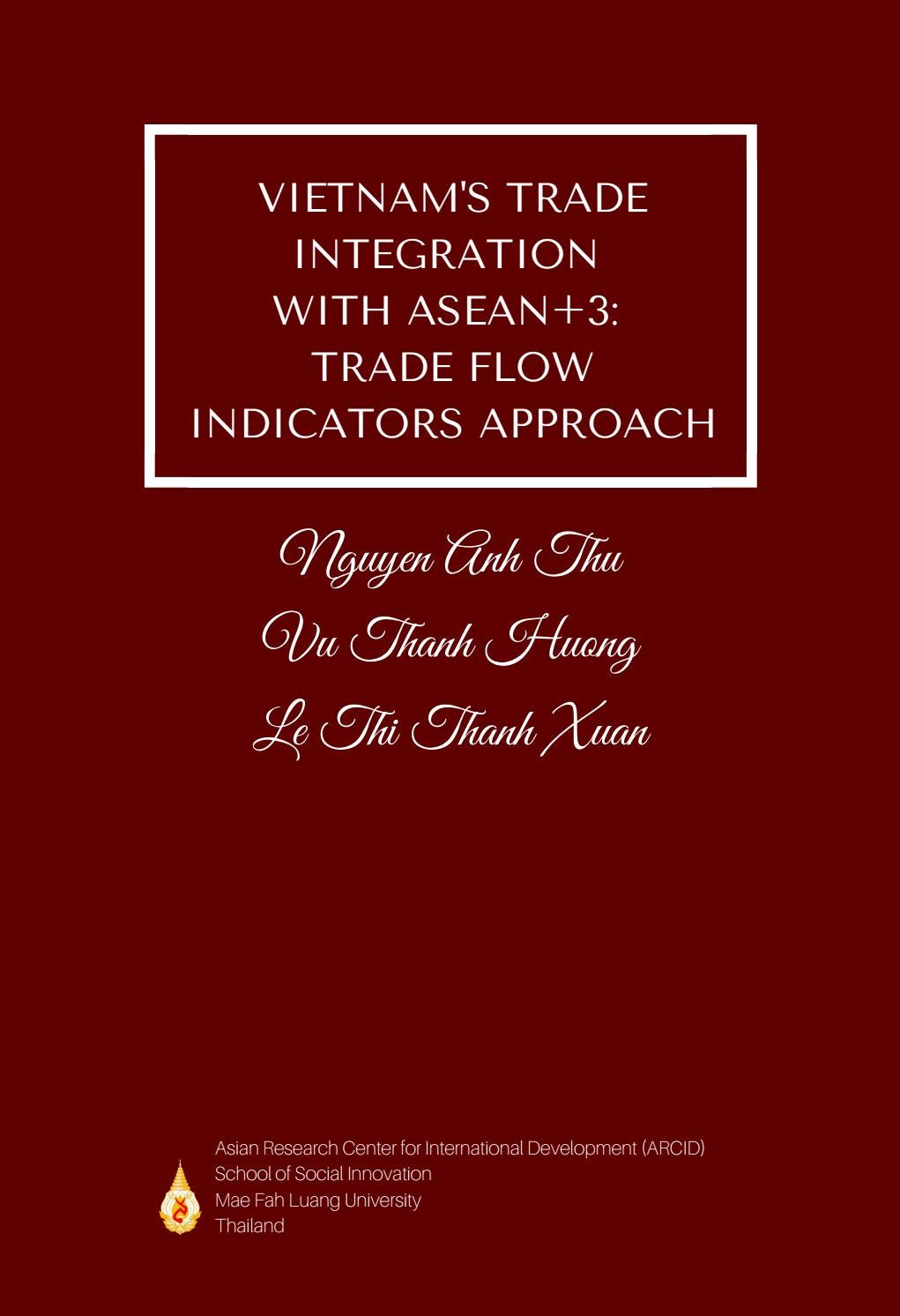 VIETNAM’S TRADE INTEGRATION WITH ASEAN + 3 : TRADE FLOW INDICATORS ...